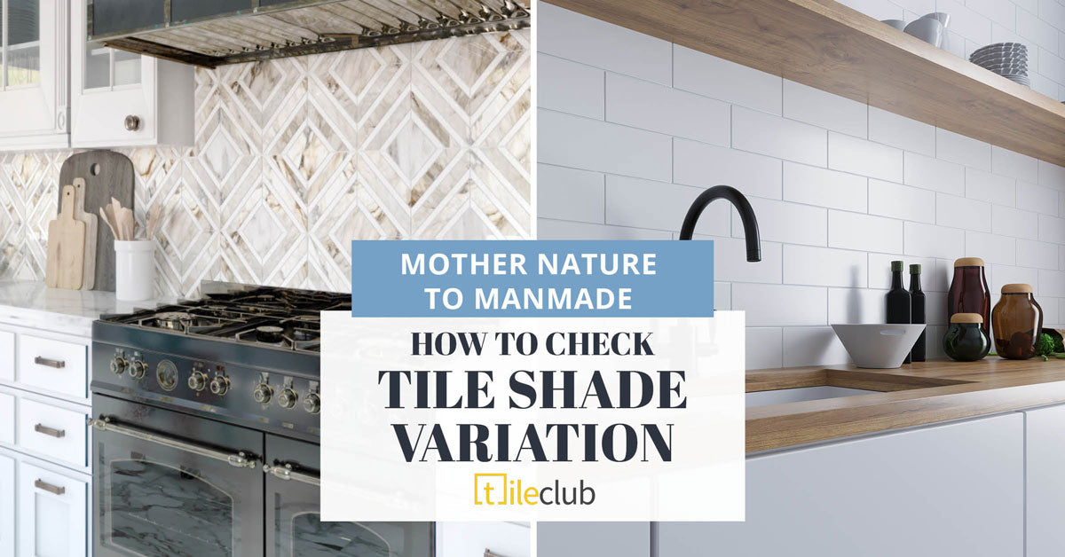 Color Variation in Tiles - What to Know before you Buy