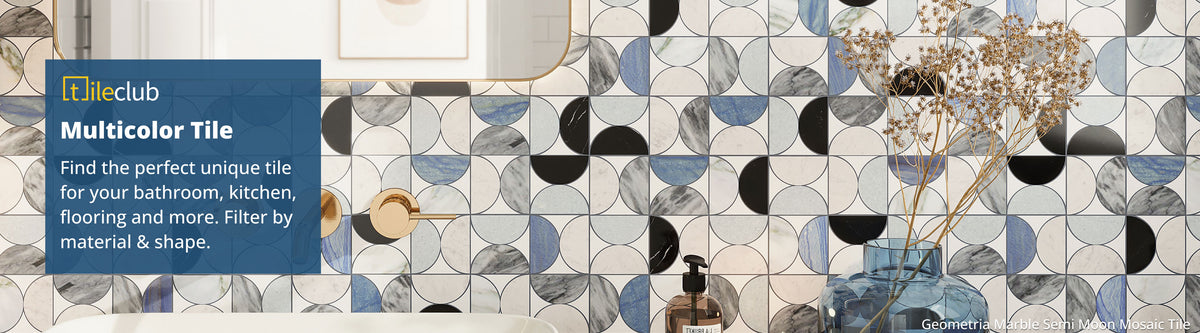 Multicolor Tile | Mosaic, Porcelain, Glass & More